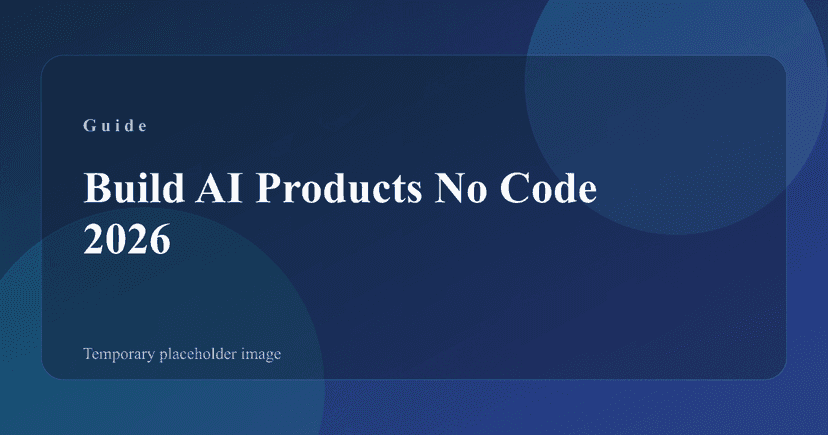 How to Build AI Products Without Code in 2026: Complete Guide | Amir Brooks