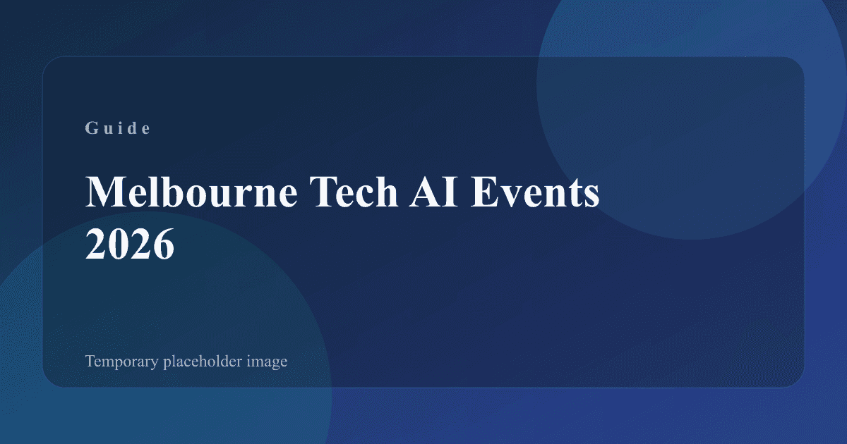 Melbourne Tech Events & AI Conferences 2026 | Amir Brooks